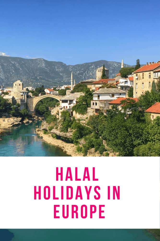 The Best Destinations For Halal Holidays In Europe 2024